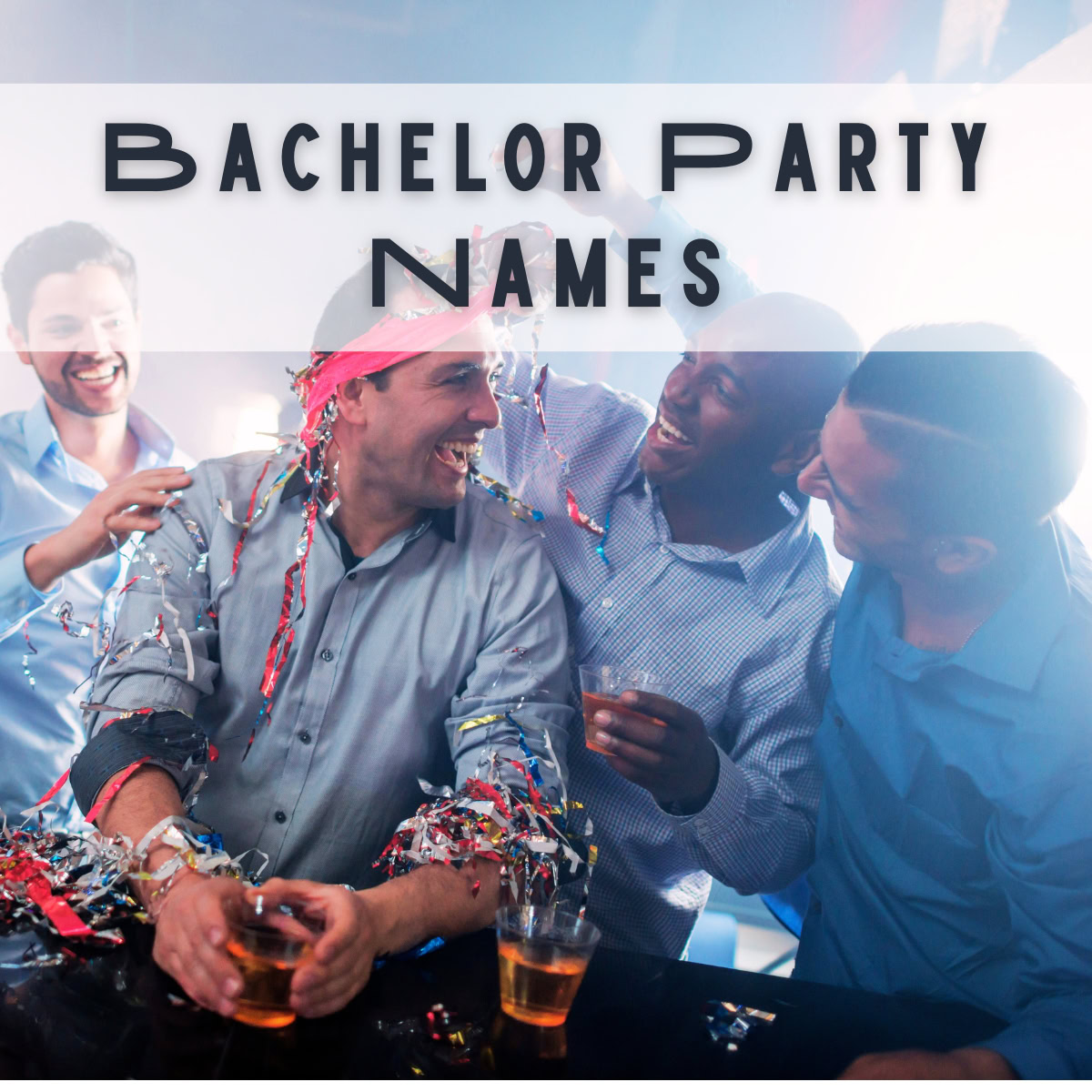 Bachelor Party Names - Delilah's Party Ideas