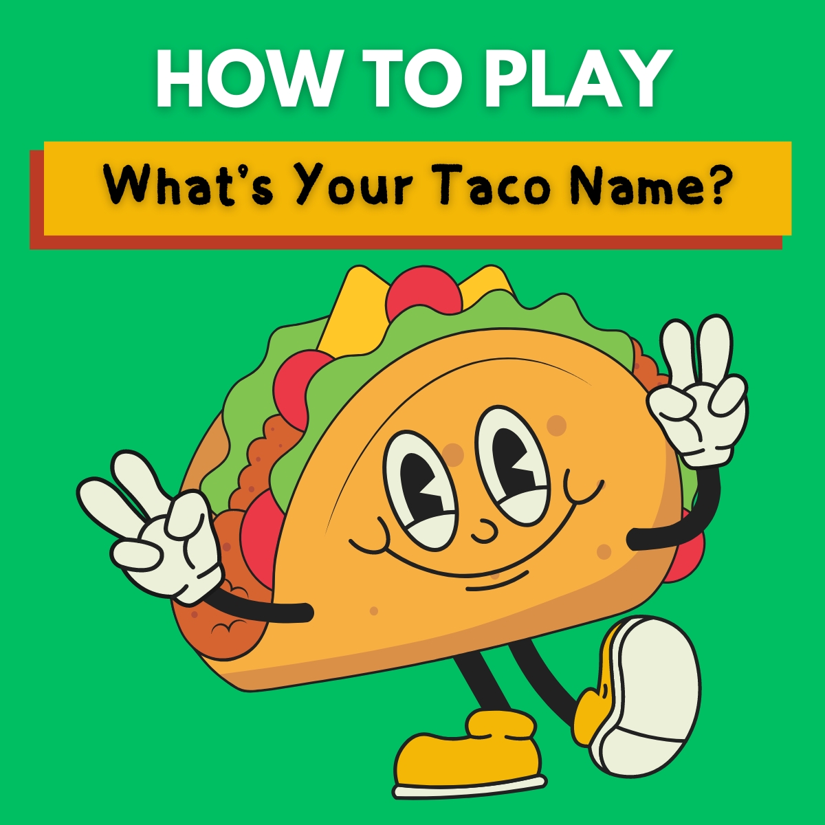 How To Play What's Your Taco Name Game - Delilah's Party Ideas