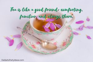 Tea Party Quotes - Delilah's Party Ideas