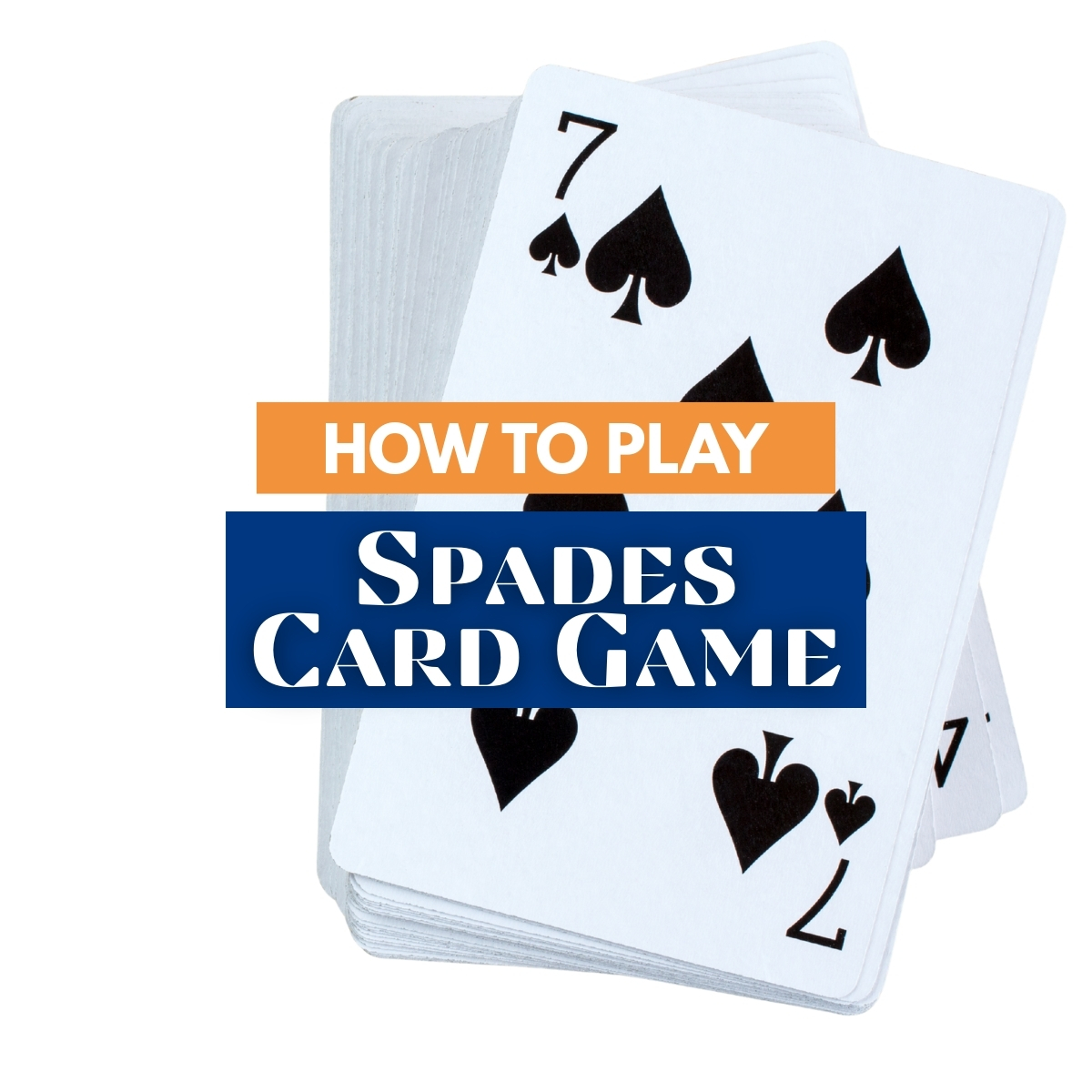 How to Play Spades Card Game - Delilah's Party Ideas