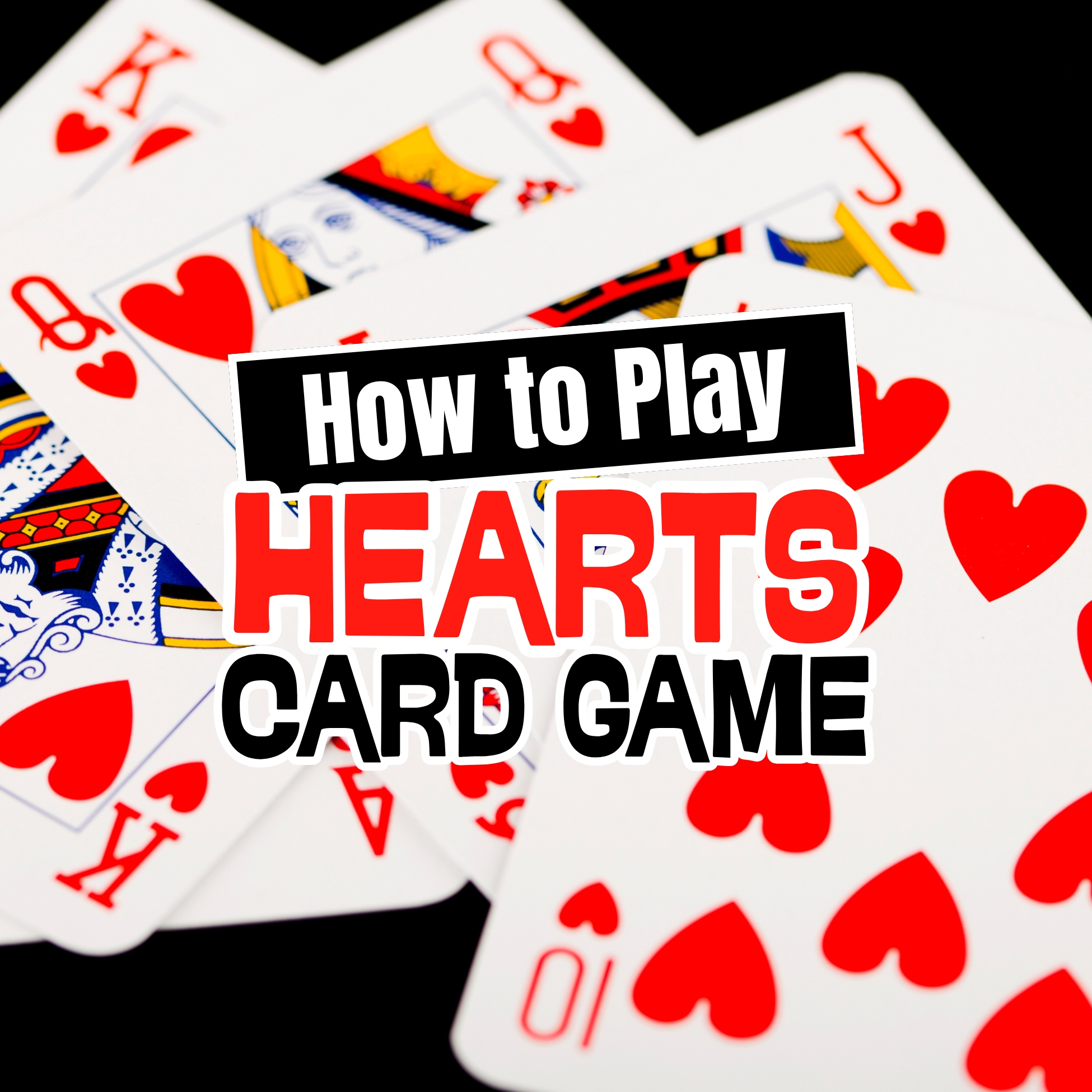 How to Play Hearts Card Game - Delilah's Party Ideas